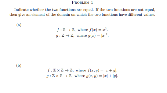 Solved ProBlem 1Indicate whether the two functions are | Chegg.com