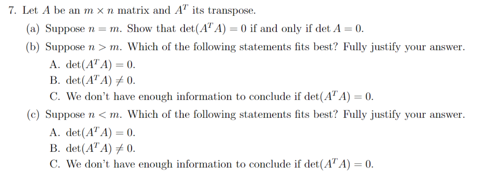 Solved 7. Let A be an m×n matrix and AT its transpose. (a) | Chegg.com