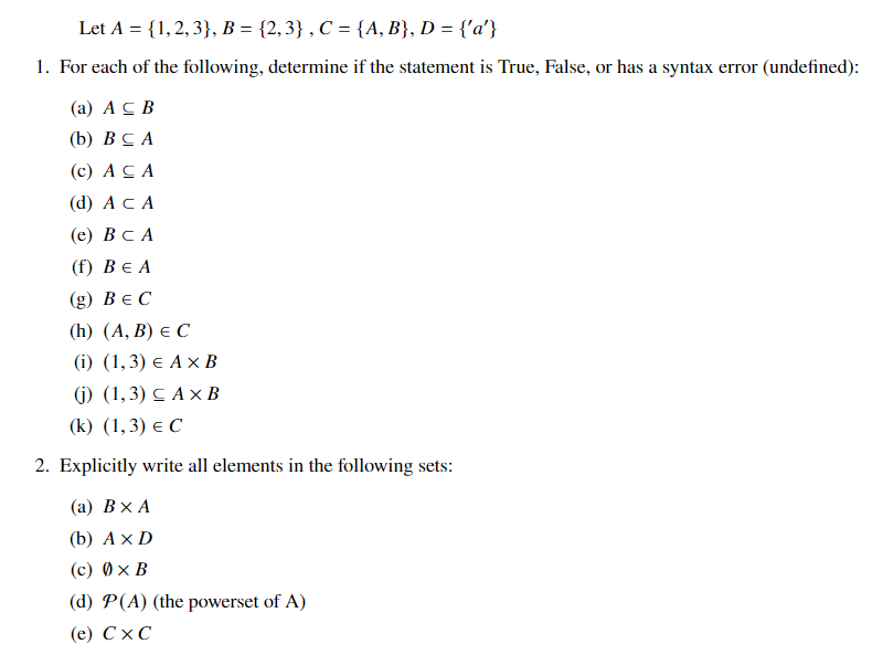 Solved Let A={1,2,3},B={2,3},C={A,B},D={a′a′} 1. For each of | Chegg.com