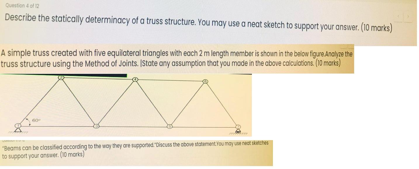 Solved Describe the statically determinacy of a truss | Chegg.com