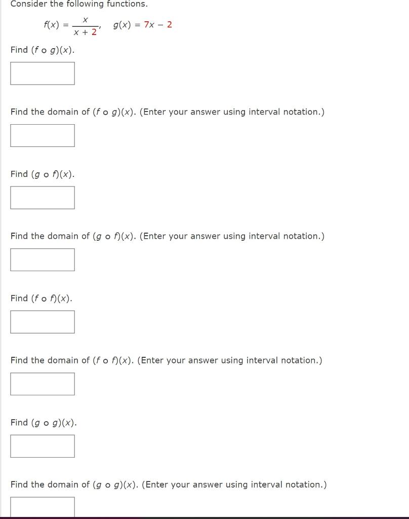 Solved Consider the following functions. f(x)=x+2x,g(x)=7x−2 | Chegg.com