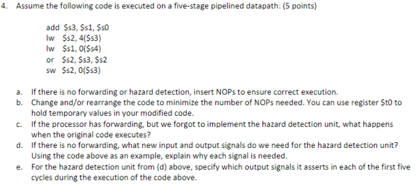 Solved Assume the following code is executed on a five-stage | Chegg.com