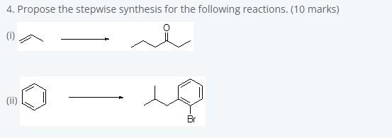 Solved 4. Propose the stepwise synthesis for the following | Chegg.com