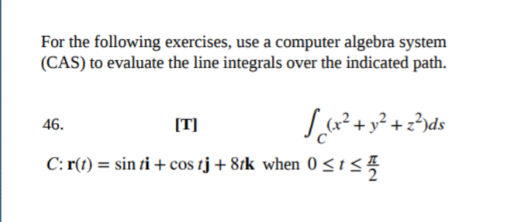 Solved For the following exercises, use a computer algebra | Chegg.com