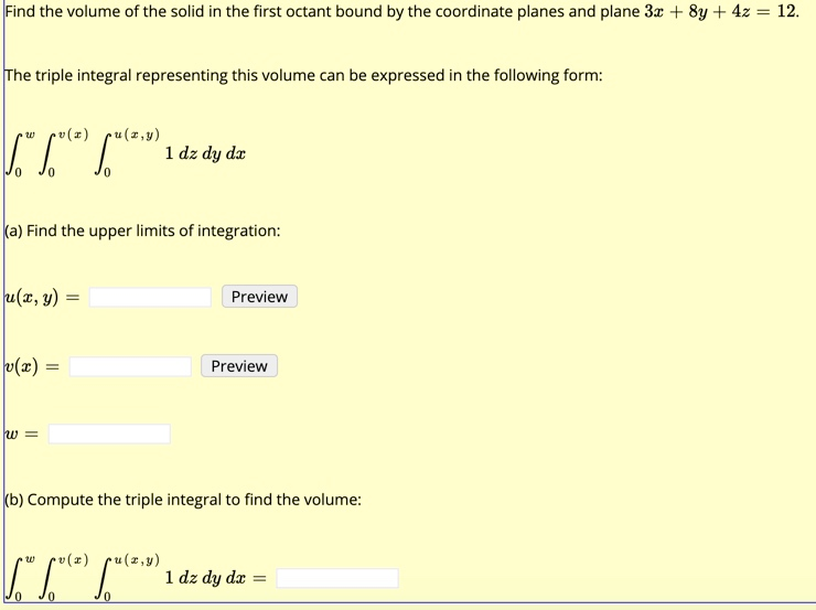 Solved Find the volume of the solid in the first octant | Chegg.com