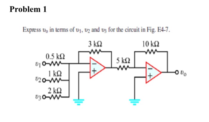 Solved Problem Express vo in terms of u1, v2 and for the | Chegg.com