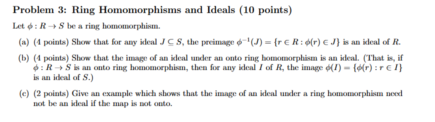 Solved Problem 3: Ring Homomorphisms and Ideals (10 ﻿points) | Chegg.com
