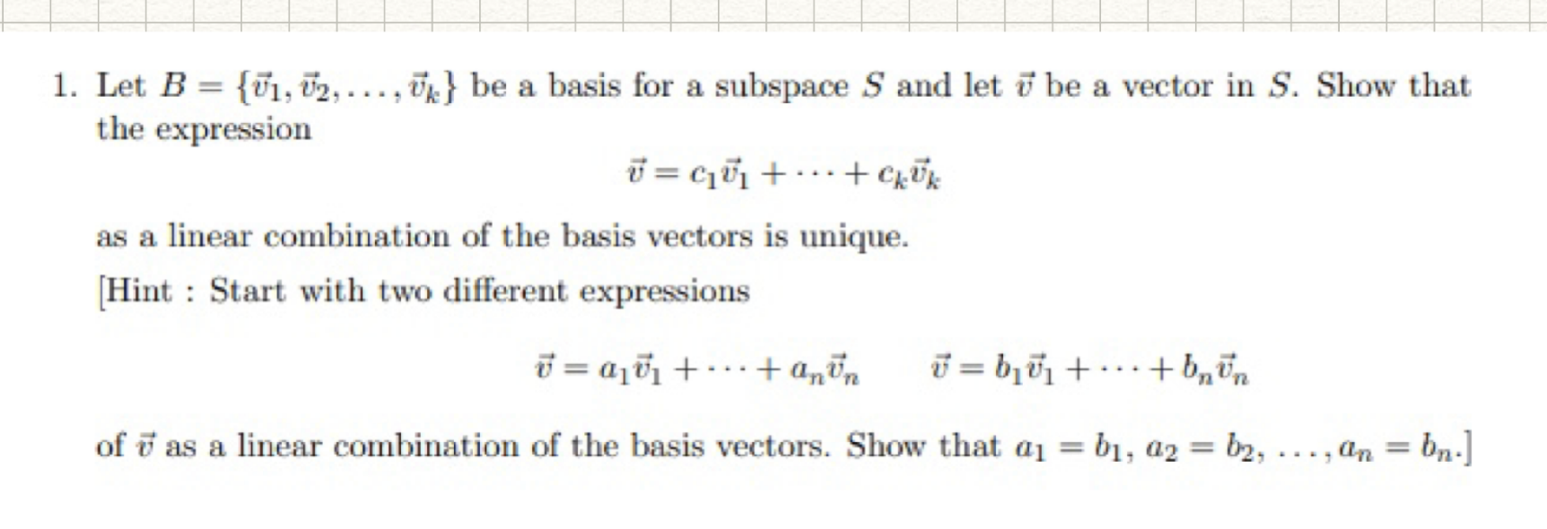 Solved 1. Let B={v1,v2,…,vk} be a basis for a subspace S and | Chegg.com