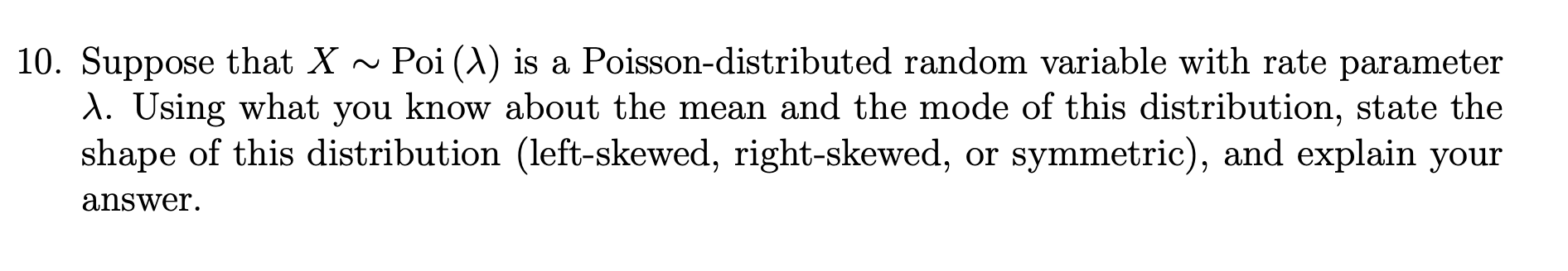 Solved 10. Suppose that X ~ Poi («) is a Poisson-distributed | Chegg.com