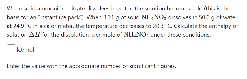 Solved When solid ammonium nitrate dissolves in water, the | Chegg.com