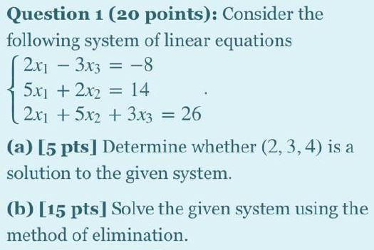 Solved = Question 1 (20 points): Consider the following | Chegg.com