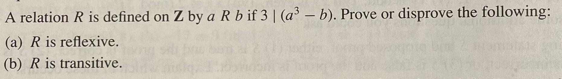 Solved A relation R is defined on Z by aRb if 3∣(a3−b). | Chegg.com