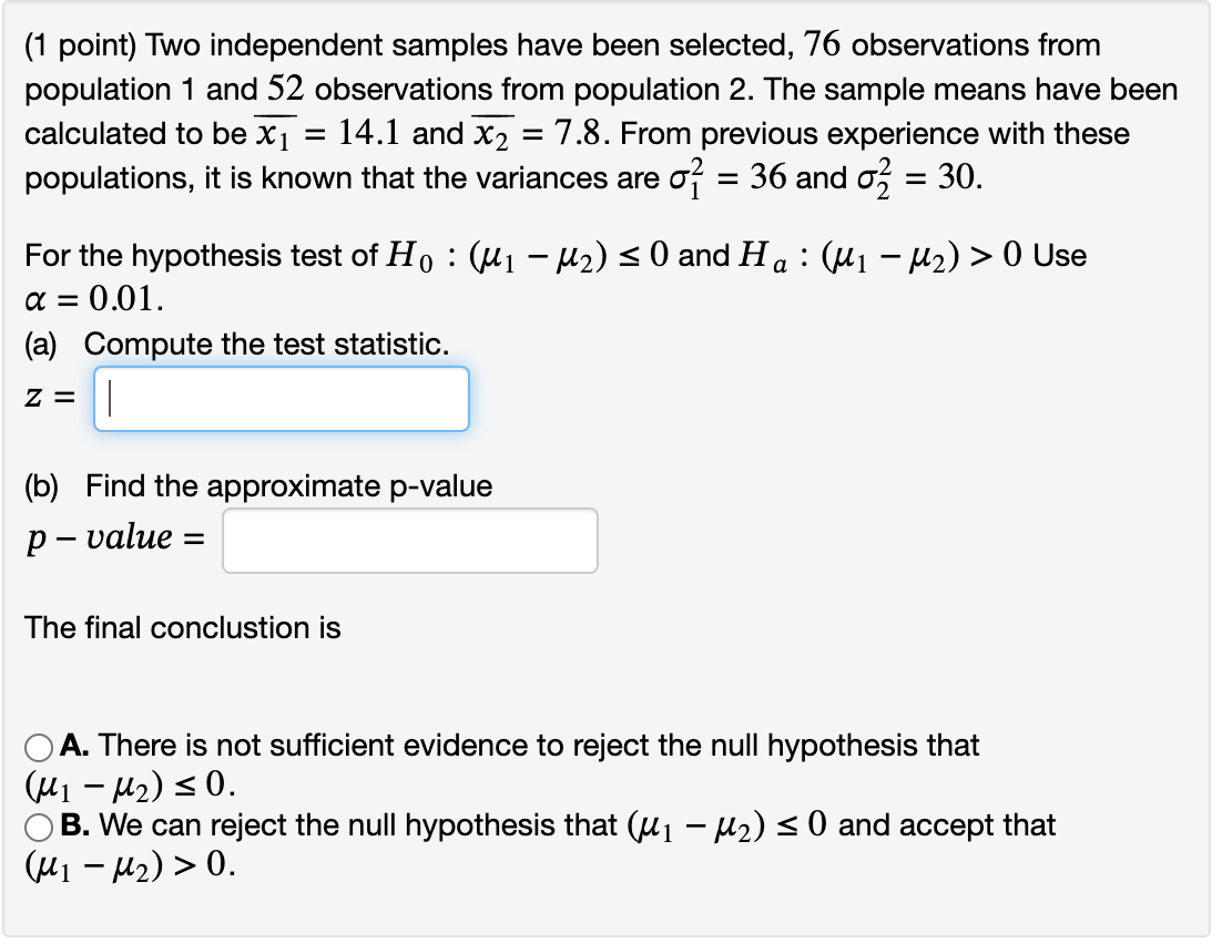 Solved (1 ﻿point) ﻿Two independent samples have been | Chegg.com