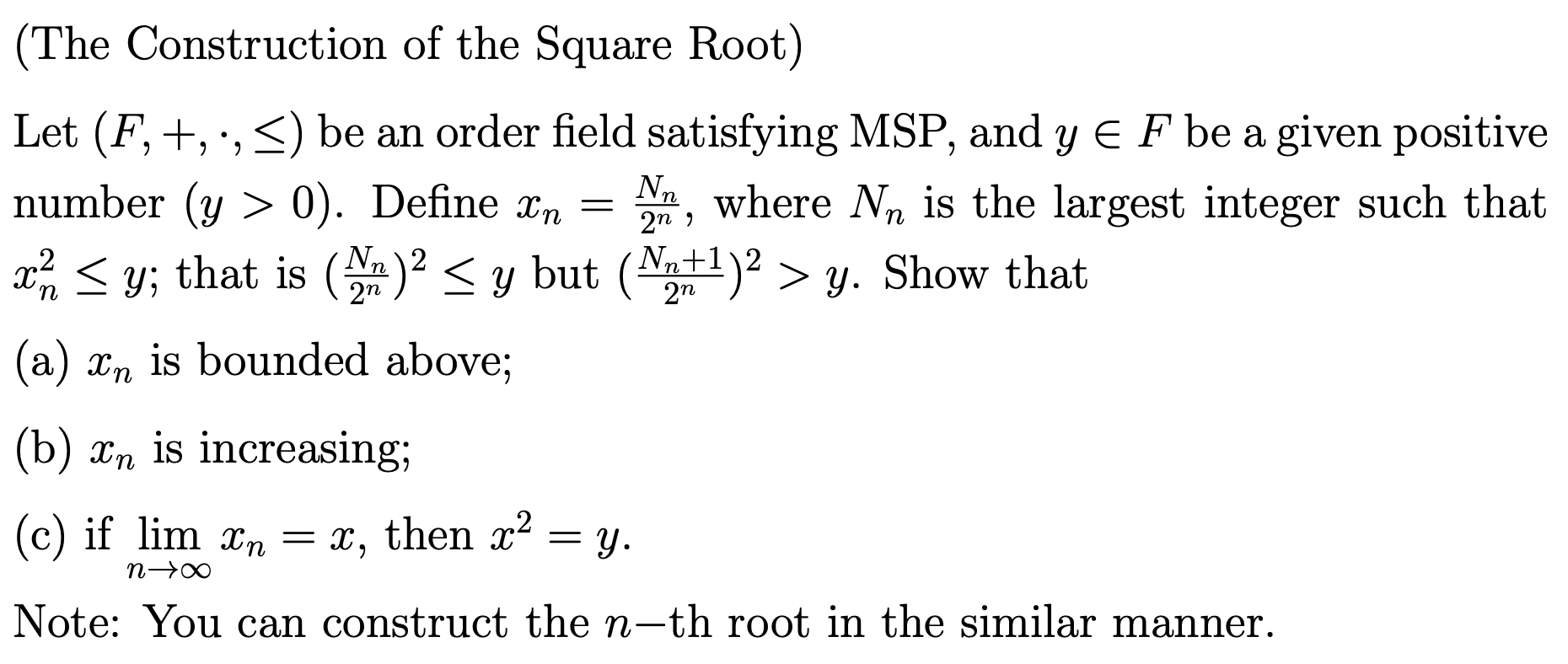 Solved (The Construction of the Square Root) Let (F,+,⋅,≤) | Chegg.com