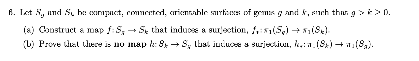 Solved 6. Let Sg and Sk be compact, connected, orientable | Chegg.com