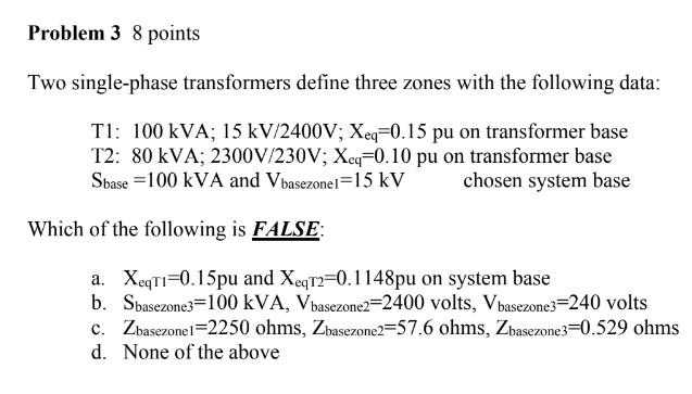 Solved Problem 3 8 points Two single-phase transformers | Chegg.com