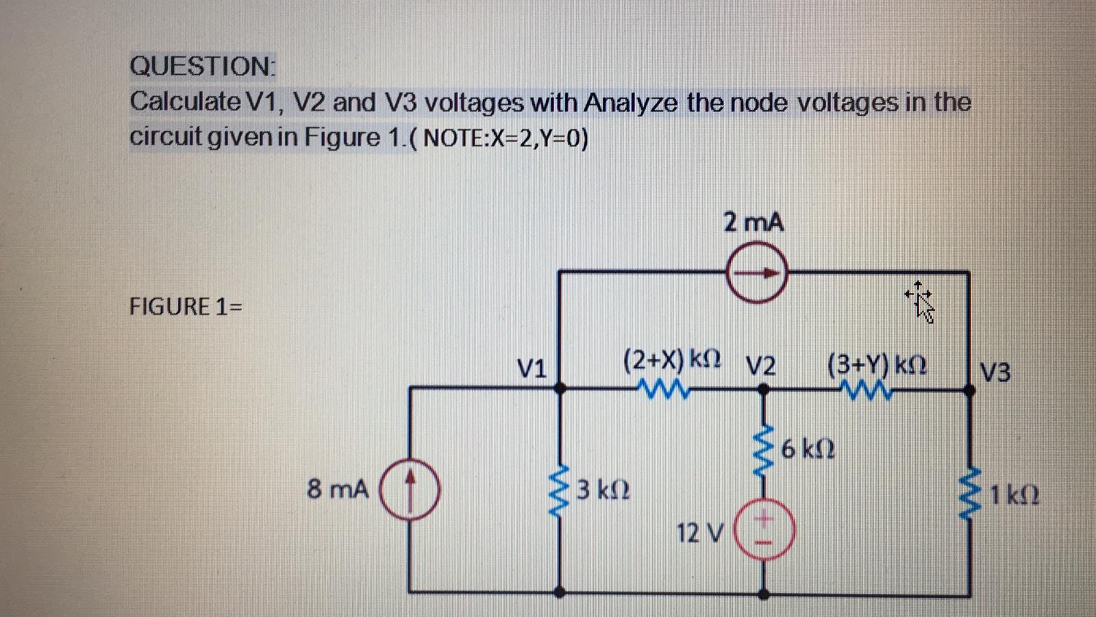 Solved QUESTION: Calculate V1, V2 and V3 voltages with | Chegg.com