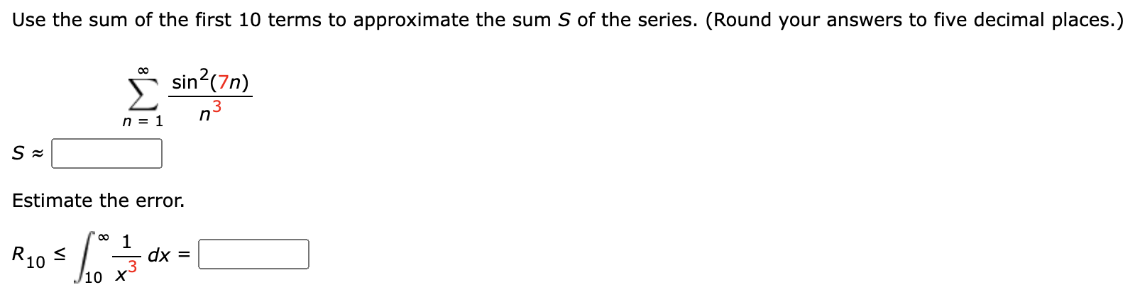 Solved Use the sum of the first 10 ﻿terms to approximate the | Chegg.com