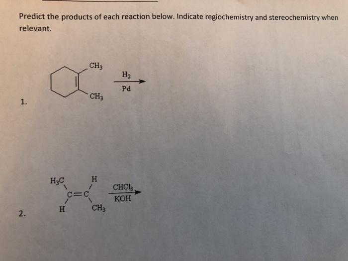 Solved Predict the products of each reaction below. Indicate | Chegg.com
