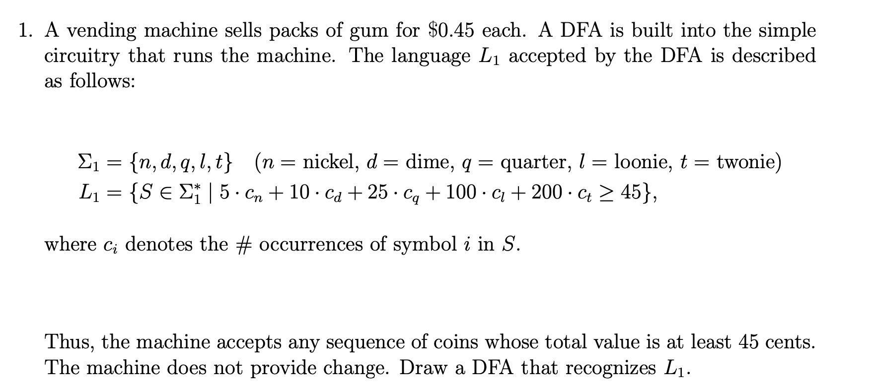 Solved A vending machine sells packs of gum for $0.45 each. | Chegg.com
