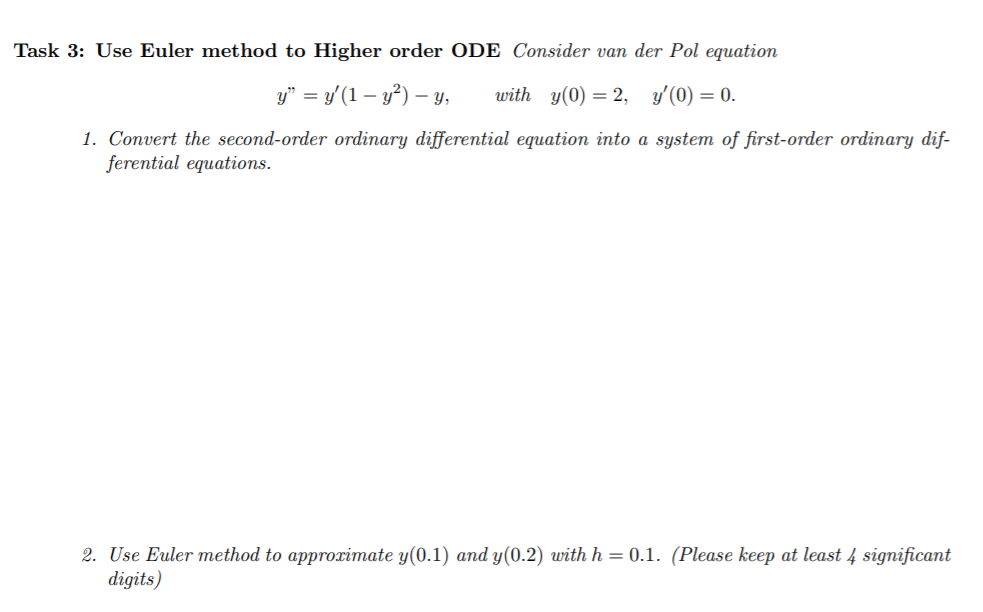 Solved Task 3: Use Euler method to Higher order ODE Consider | Chegg.com