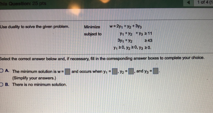 Solved Question: 25 pts 1 of 4 (1 Use duality to solve the | Chegg.com