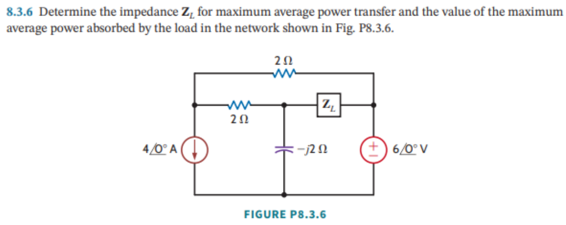 Solved 8.3.6 Determine the impedance ZL for maximum average | Chegg.com