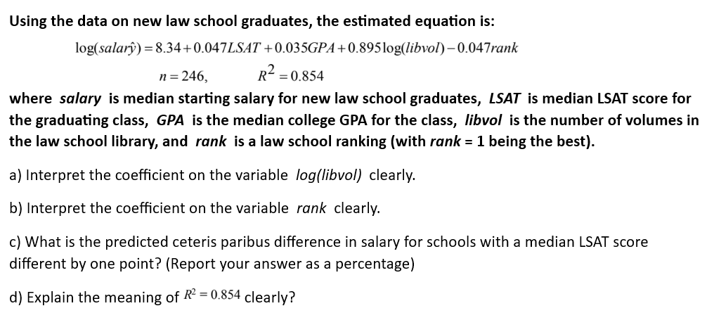 Solved Using the data on new law school graduates, the | Chegg.com