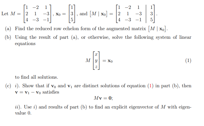 Solved Let M=⎣⎡124−21−31−3−1⎦⎤,x0=⎣⎡135⎦⎤, and | Chegg.com
