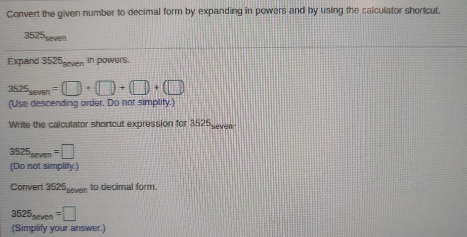 Solved Convert the given number to decimal form by expanding | Chegg.com