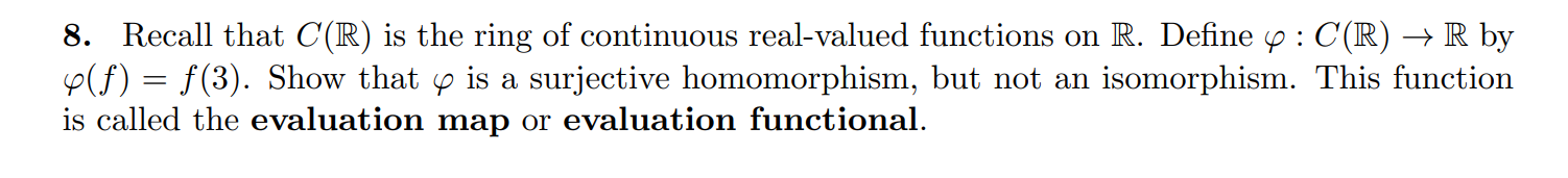 Solved 8. Recall that C(R) is the ring of continuous | Chegg.com