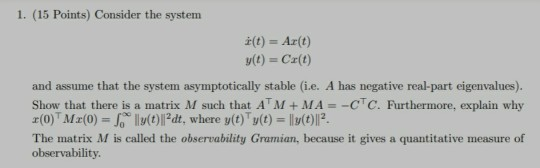 Solved 2. (15 Points) Let M be the observability Gramian | Chegg.com