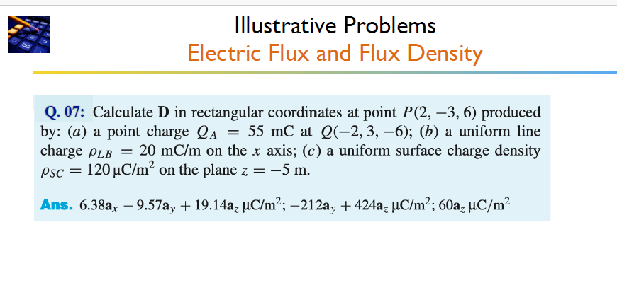 Solved Illustrative Problems Electric Flux and Flux Density | Chegg.com