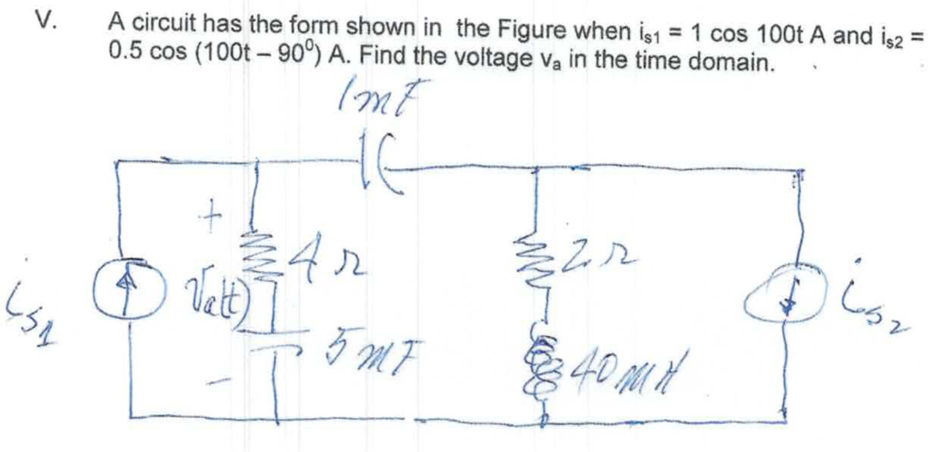 Solved V. A circuit has the form shown in the Figure when | Chegg.com