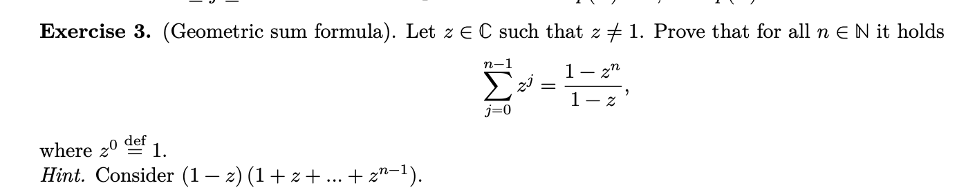 Solved Exercise 3. (Geometric sum formula). Let z∈C such | Chegg.com