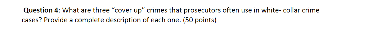Solved Question 4: What are three "cover up” crimes that | Chegg.com