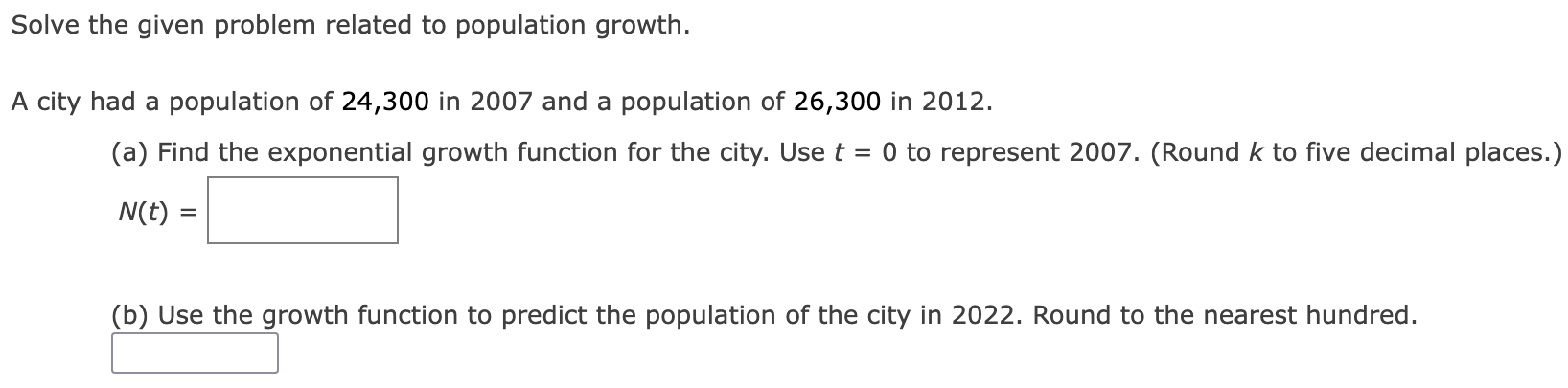 Solved olve the given problem related to population growth. | Chegg.com