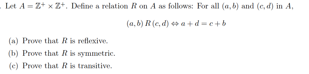 Solved Let A=Z+×Z+. Define a relation R on A as follows: For | Chegg.com