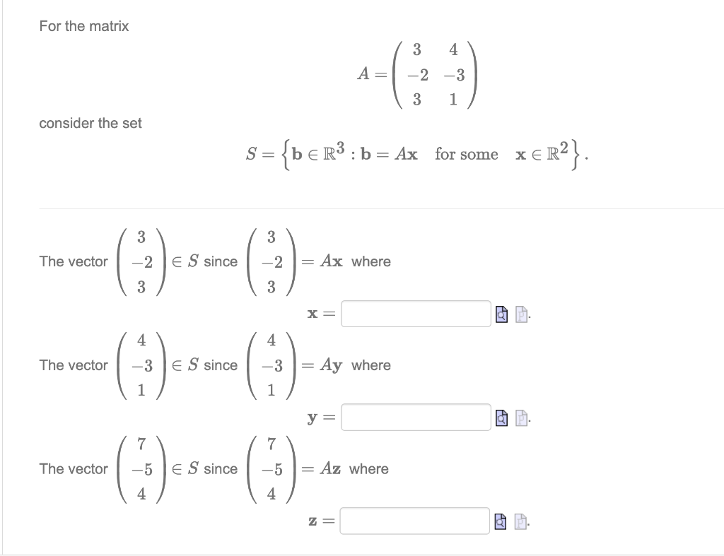 Solved For the matrix A=⎝⎛3−234−31⎠⎞ consider the set | Chegg.com