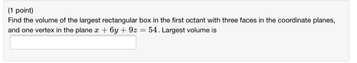 Solved Find the volume of the largest rectangular box in the | Chegg.com