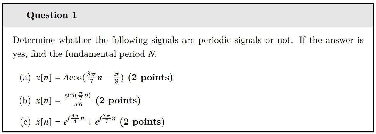 Solved Determine Whether The Following Signals Are Periodic 