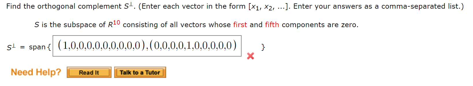 Solved Find the orthogonal complement st. (Enter each vector | Chegg.com
