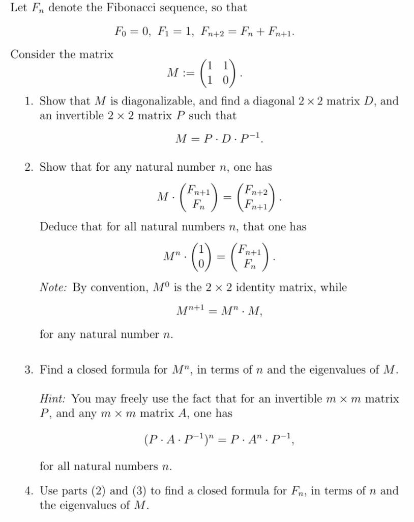 Solved Let Fn Denote The Fibonacci Sequence So That Fo 0 