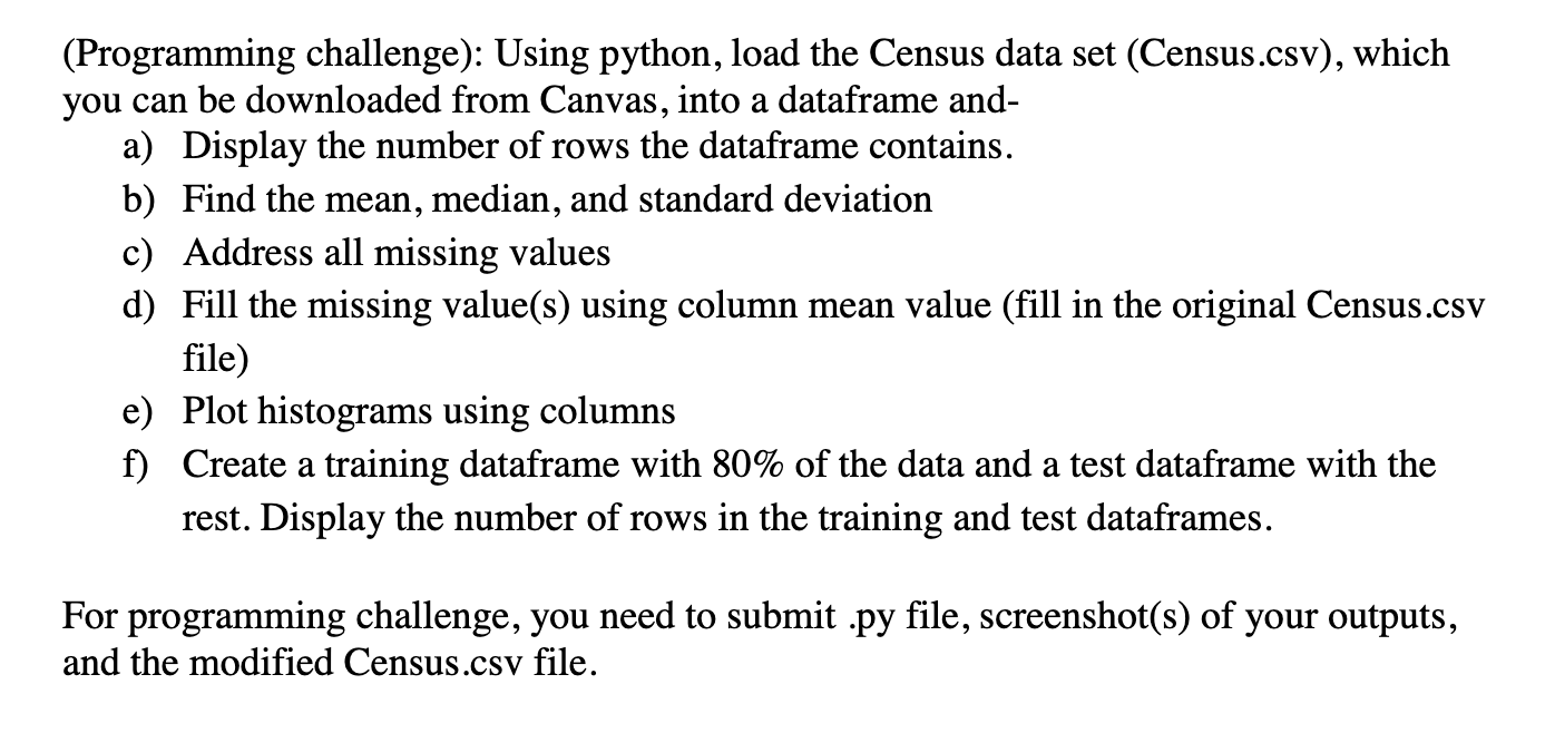 Solved I am unable to upload the Census.csv file but I think | Chegg.com