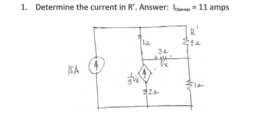 Solved 1 Determine The Current In R′ Answer I 2ohms 11