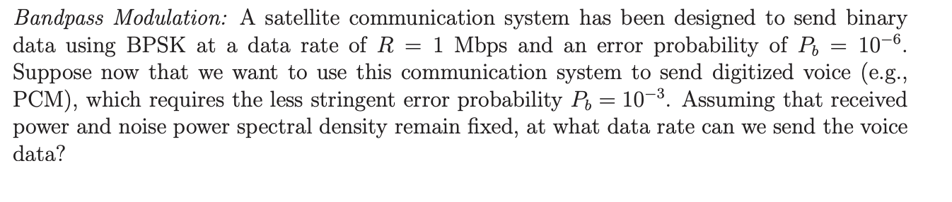 Solved = Bandpass Modulation: A satellite communication | Chegg.com