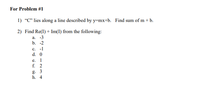 Solved f(z) = Re(iz) Im(ā) integrated on the straight line | Chegg.com