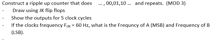 Solved Construct a ripple up counter that does …,00,01,10… | Chegg.com