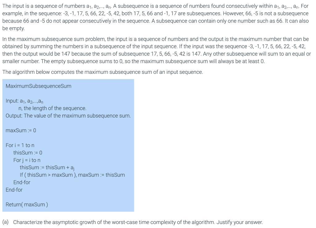 Solved The input is a sequence of numbers a1,a2,…,an. A | Chegg.com