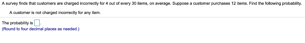 Solved A survey finds that customers are charged incorrectly | Chegg.com